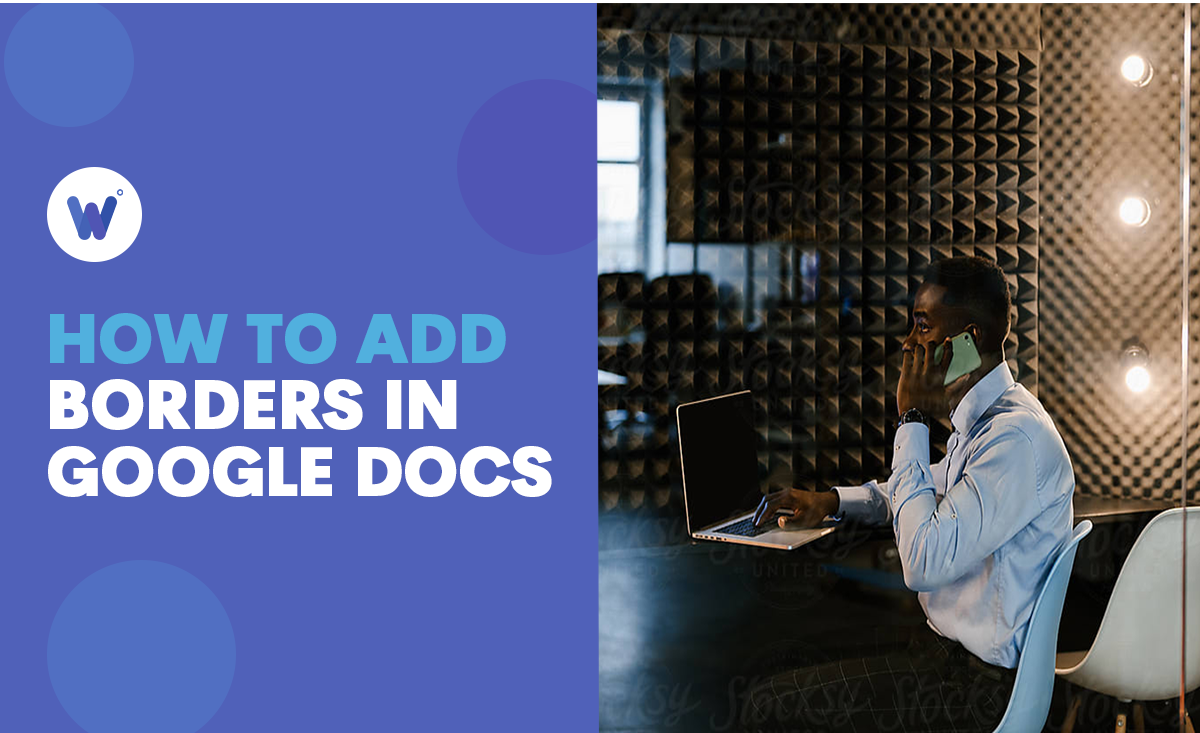 How to Add Borders in Google Docs - Wordable