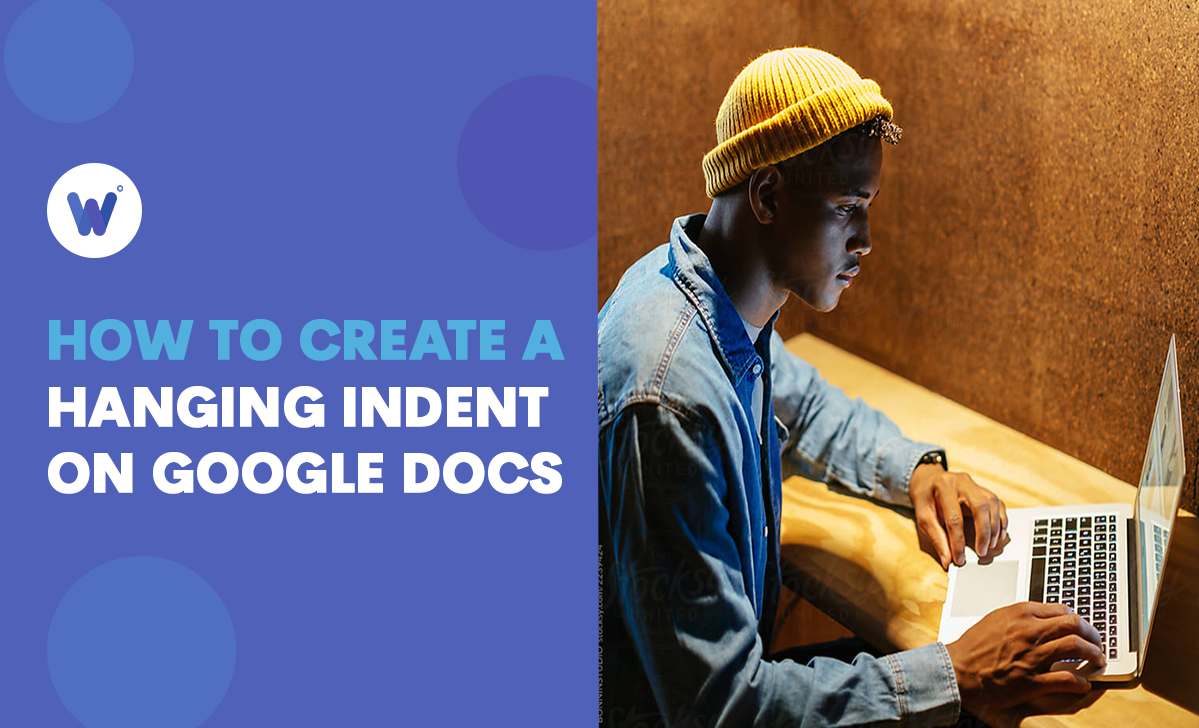 How to Create a Hanging Indent on Google Docs - Wordable