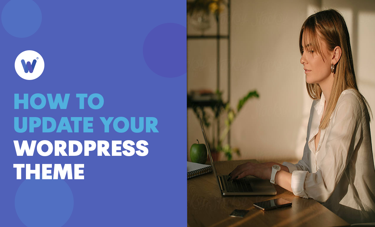How To Update Your Wordpress Theme Wordable