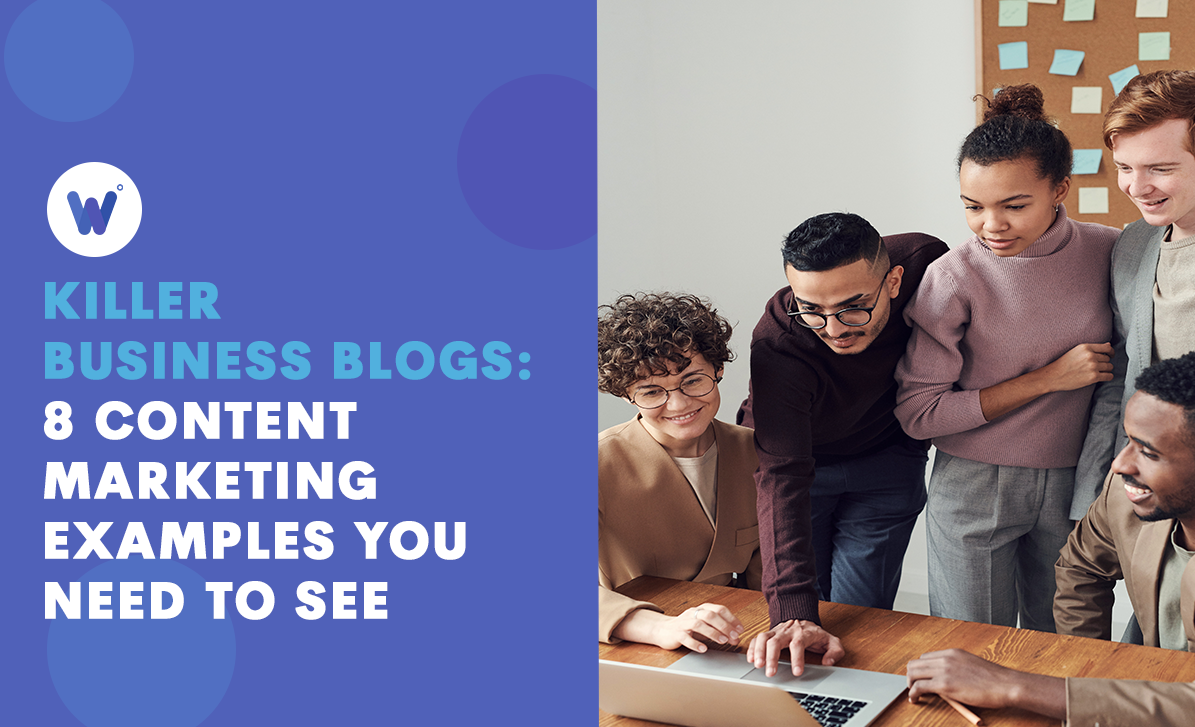 8 Content Marketing Blogs You Need to See - Wordable