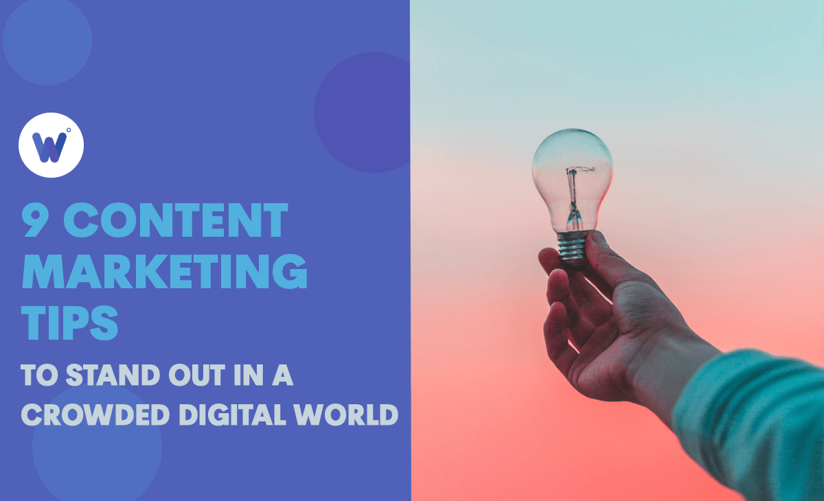 Content Marketing Tips to Stand Out - Wordable